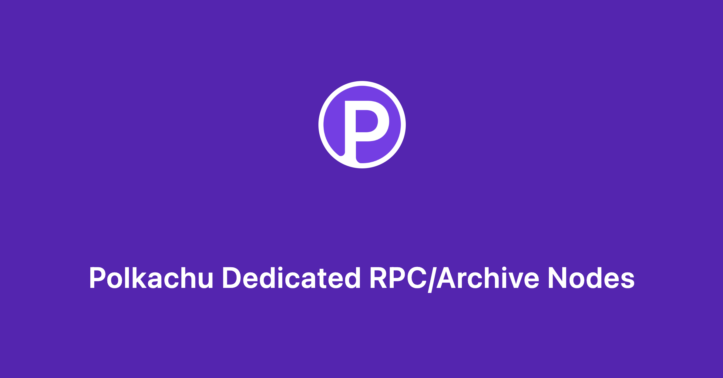 Dedicated RPC Nodes | Polkachu Dedicated RPC Nodes | Polkachu